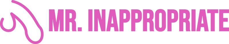 Mr. Inappropriate - UK's greatest collection of creatively ...